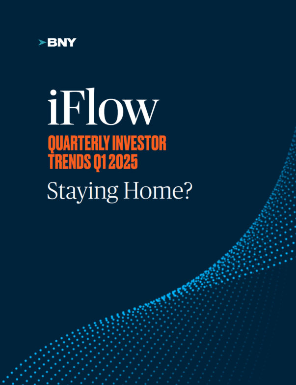iFlow Investor Trends 1Q 2025 | BNY